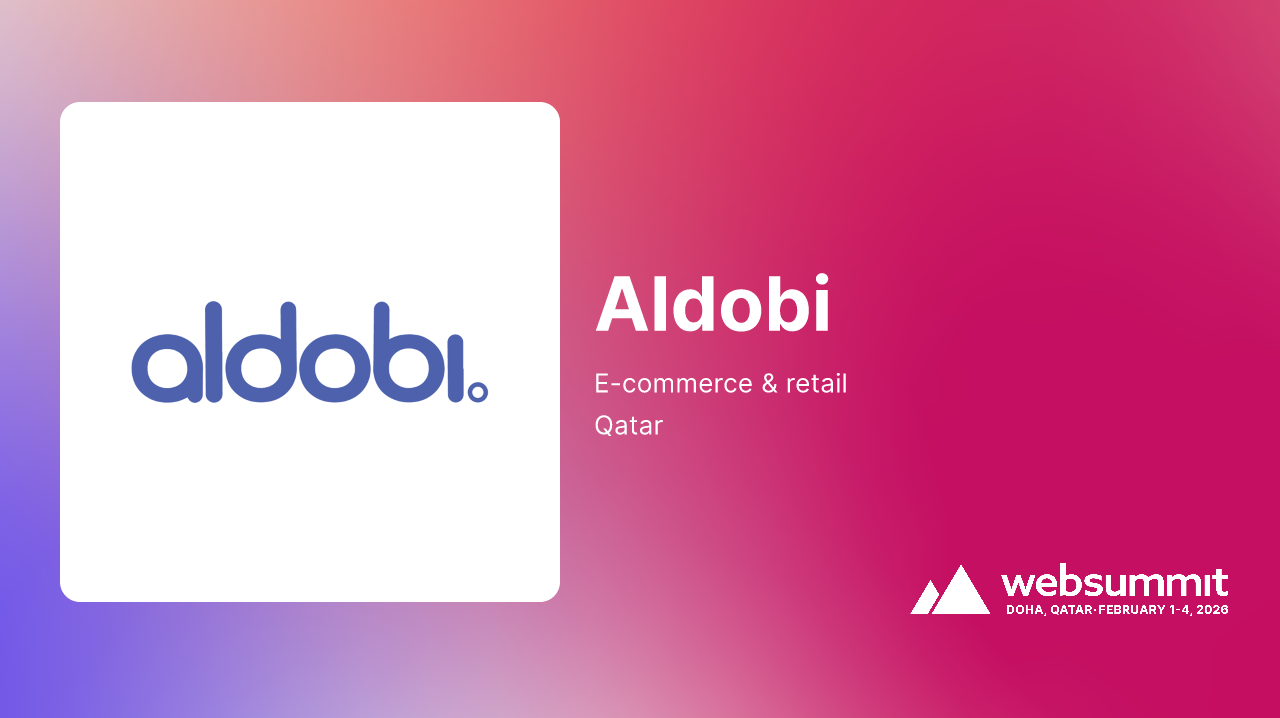 Aldobi | Web Summit Qatar, Doha