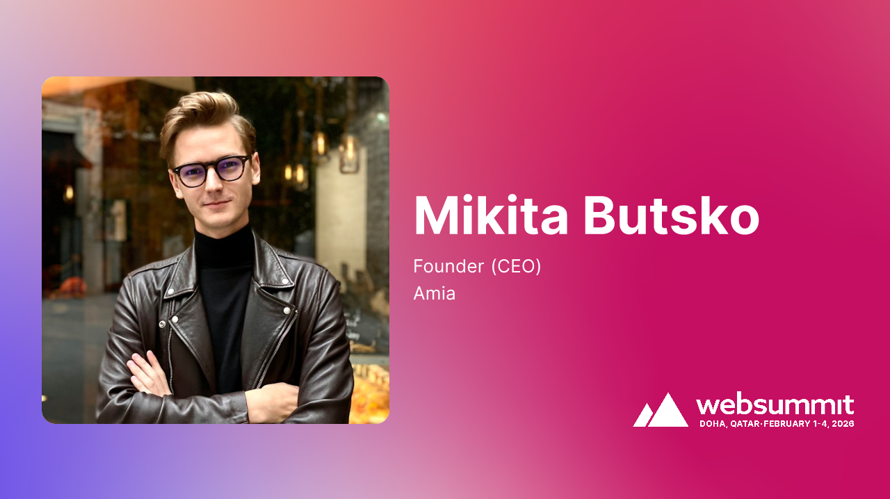 Mikita Butsko | Web Summit Qatar, Doha