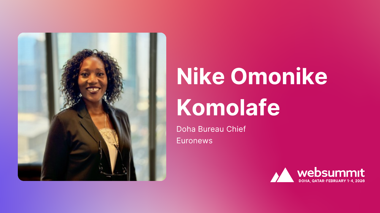 Nike Omonike Komolafe | Web Summit Qatar, Doha