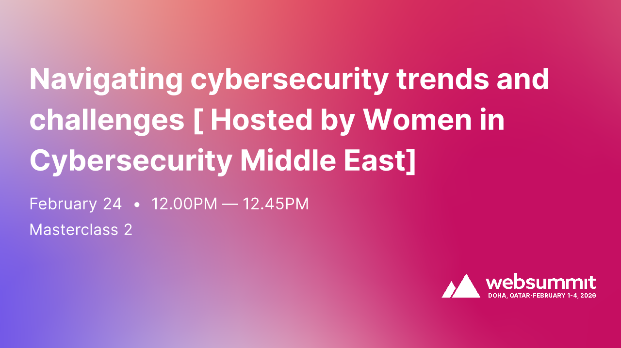 Navigating cybersecurity trends and challenges [ Hosted by Women in Cybersecurity Middle East ...